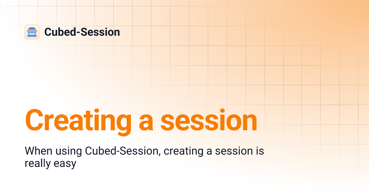 Creating a session | Cubed-Session